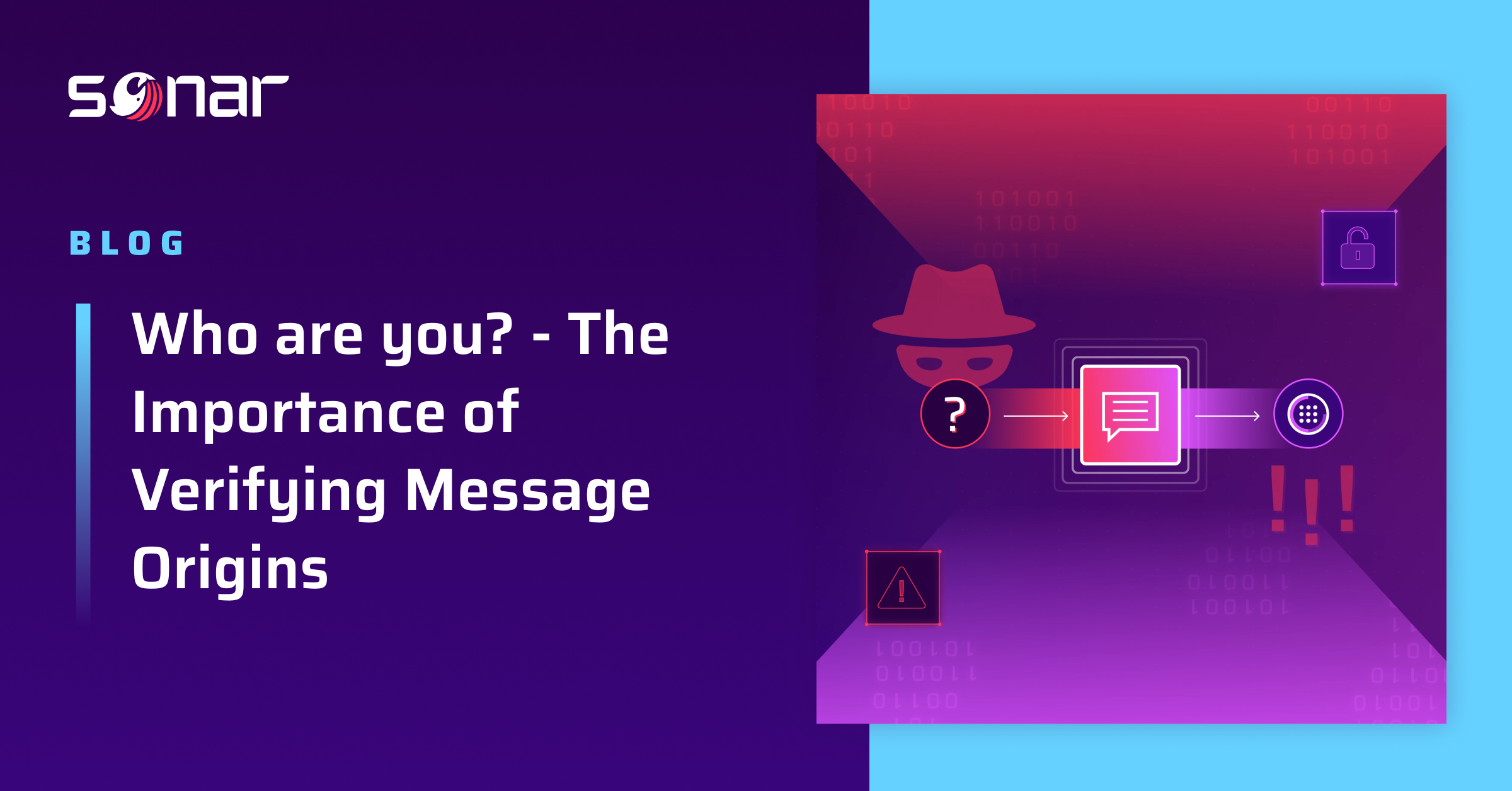 Who are you? The Importance of Verifying Message Origins | Sonar